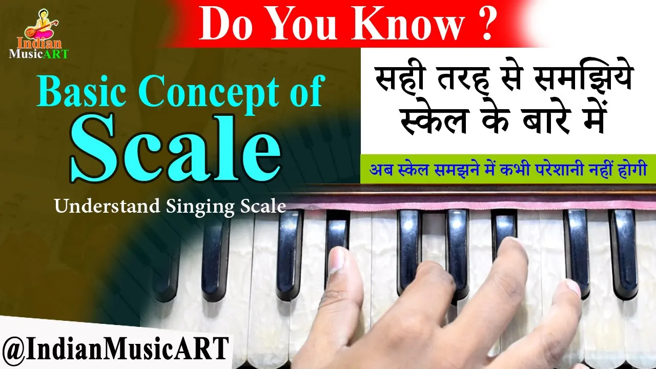 Basic Concept of Singing Scale स्केल के बारे में समझिये - Indian Music ART