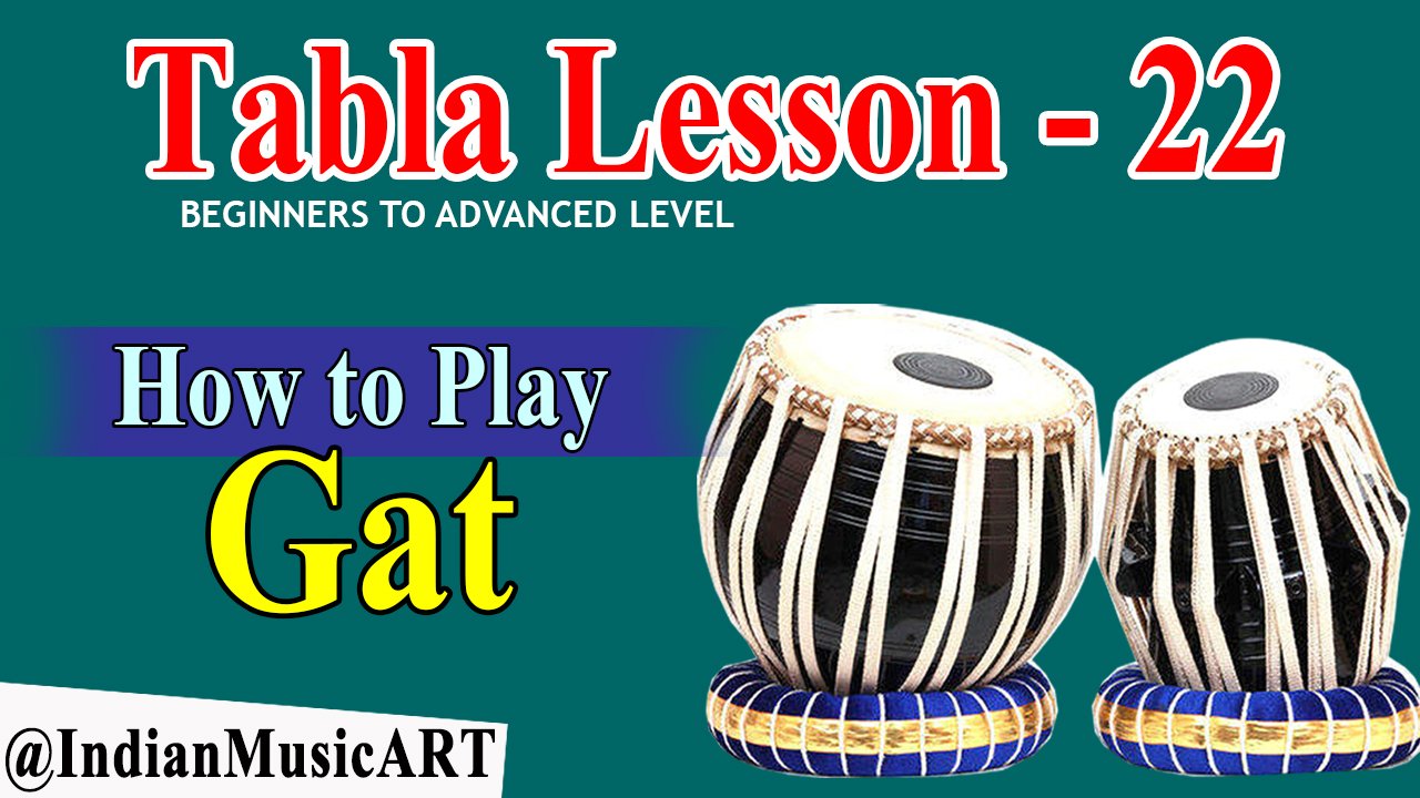 Learn Tabla Lesson - 22 | How to Play Gat - Indian Music ART